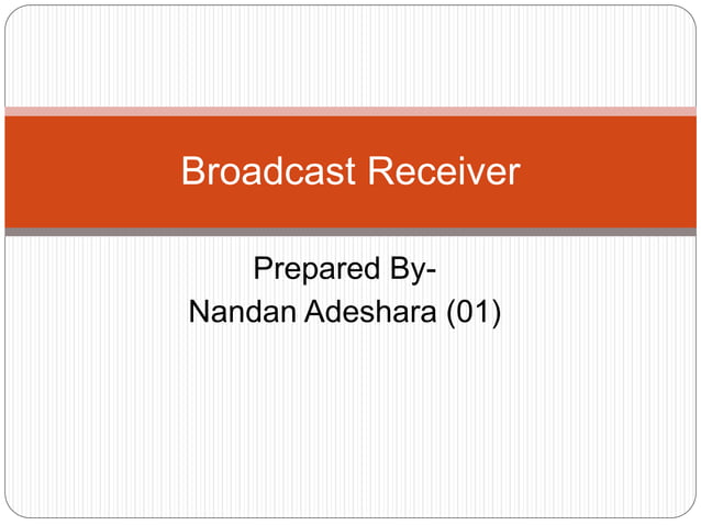 Broadcast Receiver | PPT