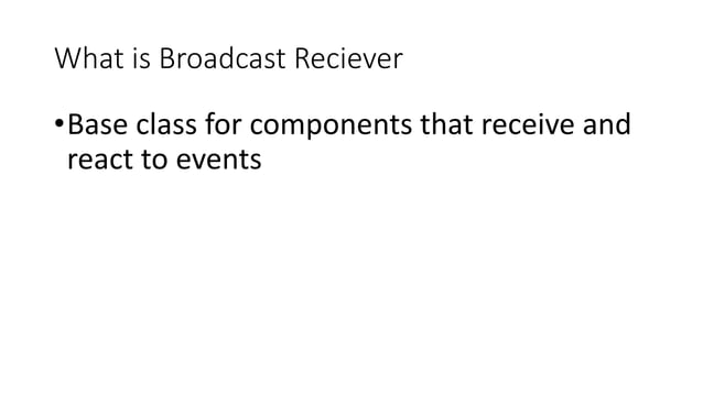 Broadcast receivers | PPTX
