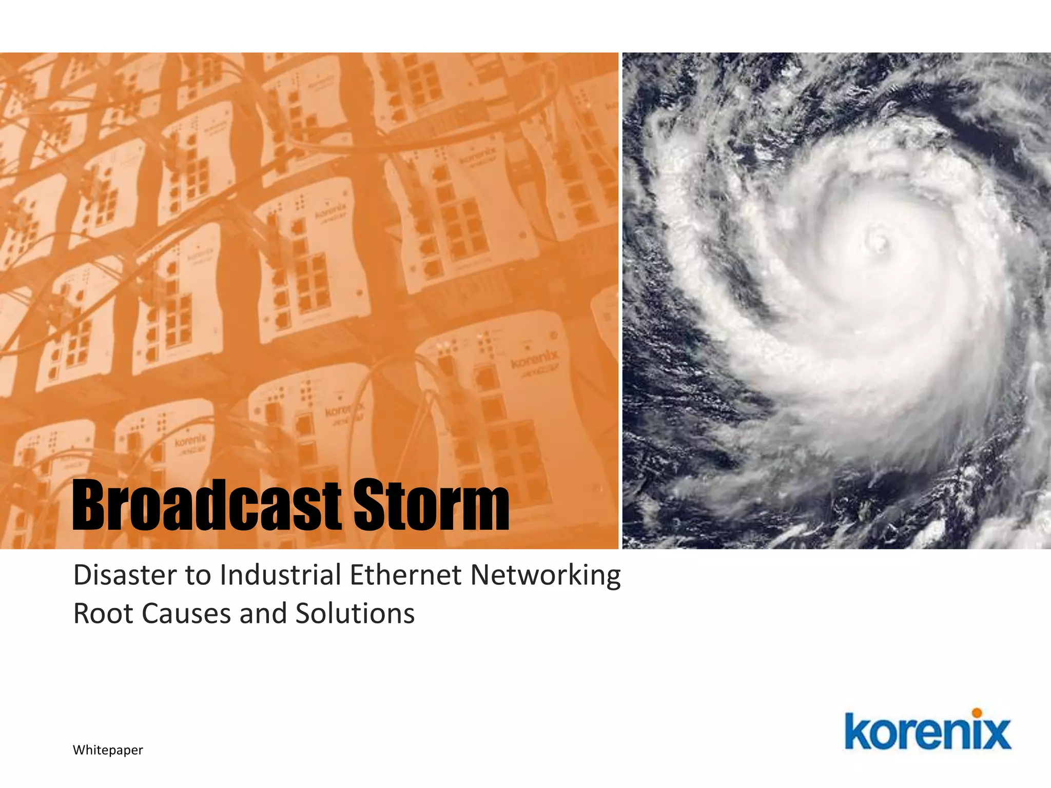 Broadcast Storm - The Root Causes And The Solutions - Whitepaper 2012 | PPSX | Computer ...