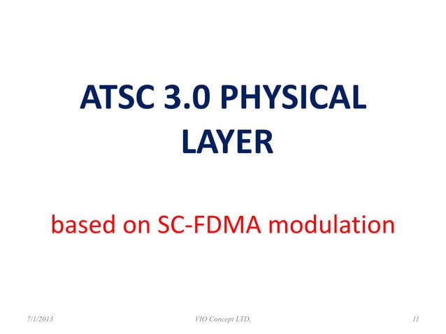 PHYSICAL LAYER for DIGITAL TELEVISION ATSC 3.0 STANDARD based on SC ...