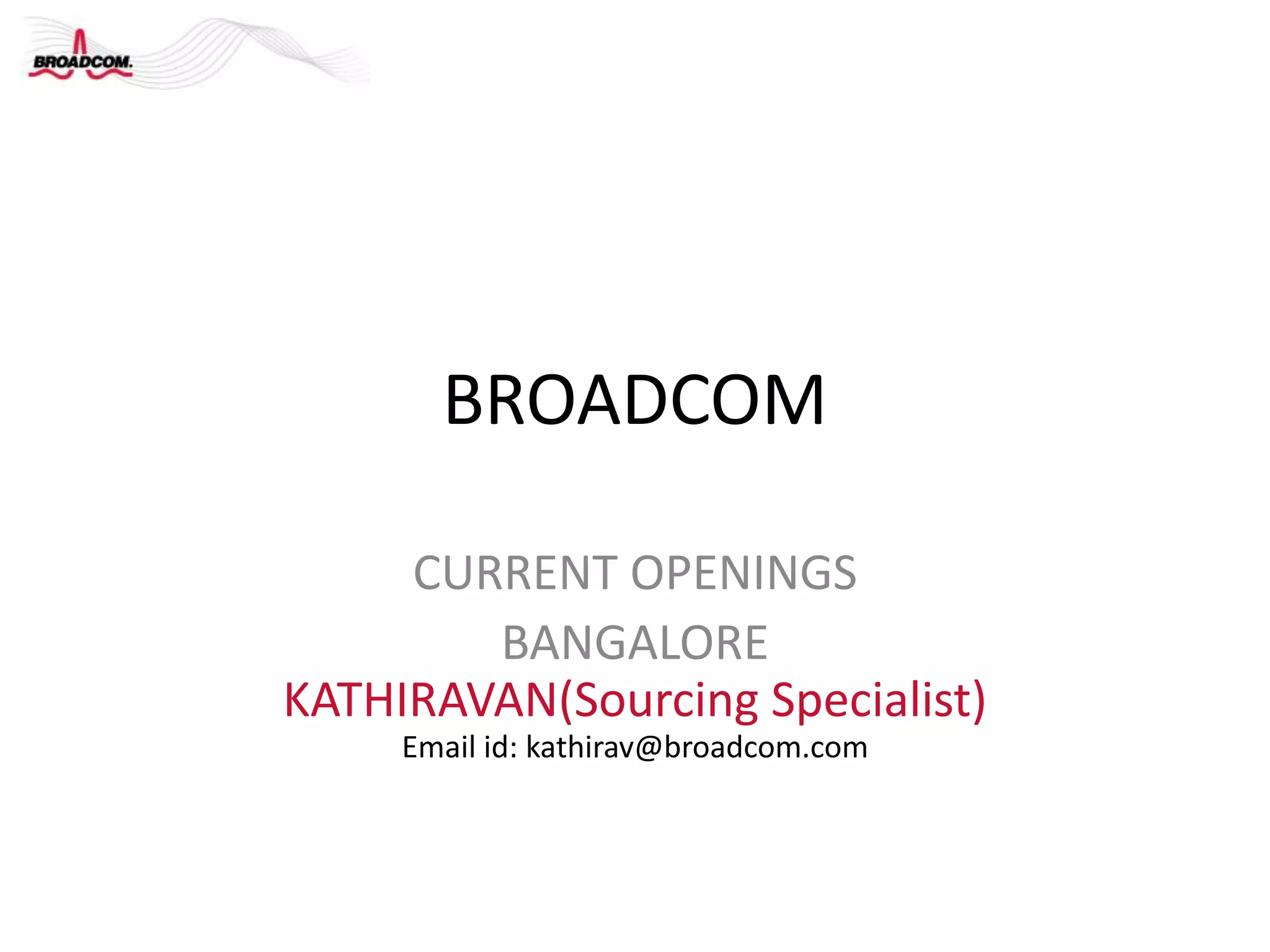 Broadcom Bangalore Openings | PPT