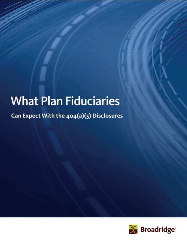 What Plan Fiduciaries can Expect with 404(a)(5) Disclosures | PDF ...