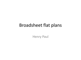 Broadsheet plan | PPTX