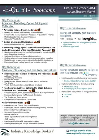 EQuanT bootcamp 2014 - Quantitative Analysis and Modelling for Energy ...