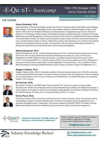 EQuanT bootcamp 2014 - Quantitative Analysis and Modelling for Energy Trading & Risk management ...