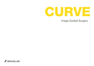 Curve Image Guided Surgery Brochure | PDF