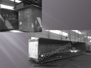 Brochure of galvanizing kettle | PPTX | Chemistry | Science