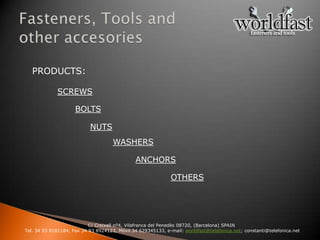 Brochure worldfast fasterners and tools - barcelona spain | PPTX