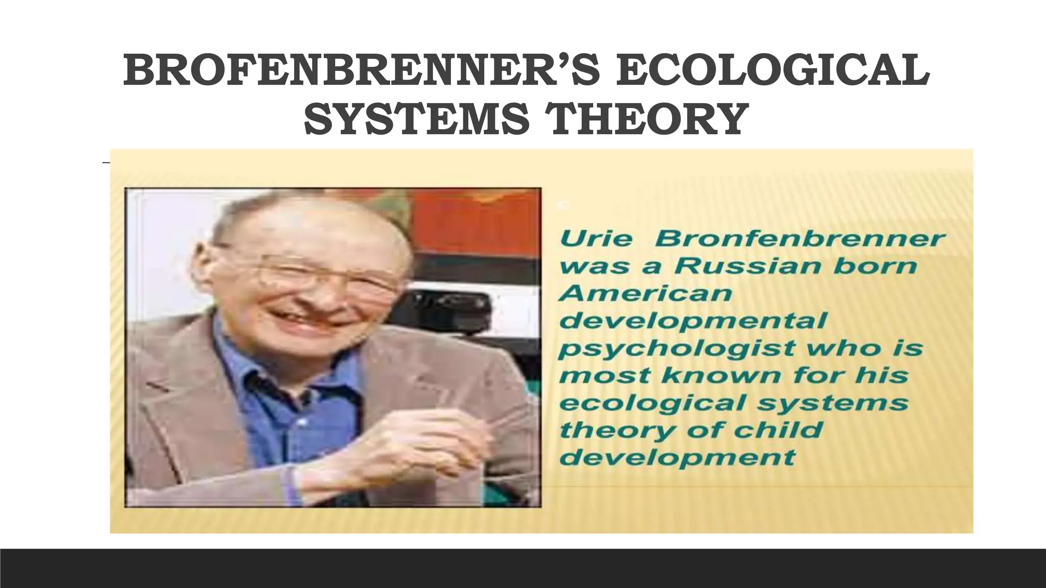 Brofenbrenner’s Ecological Theory for PC 122 | PPT