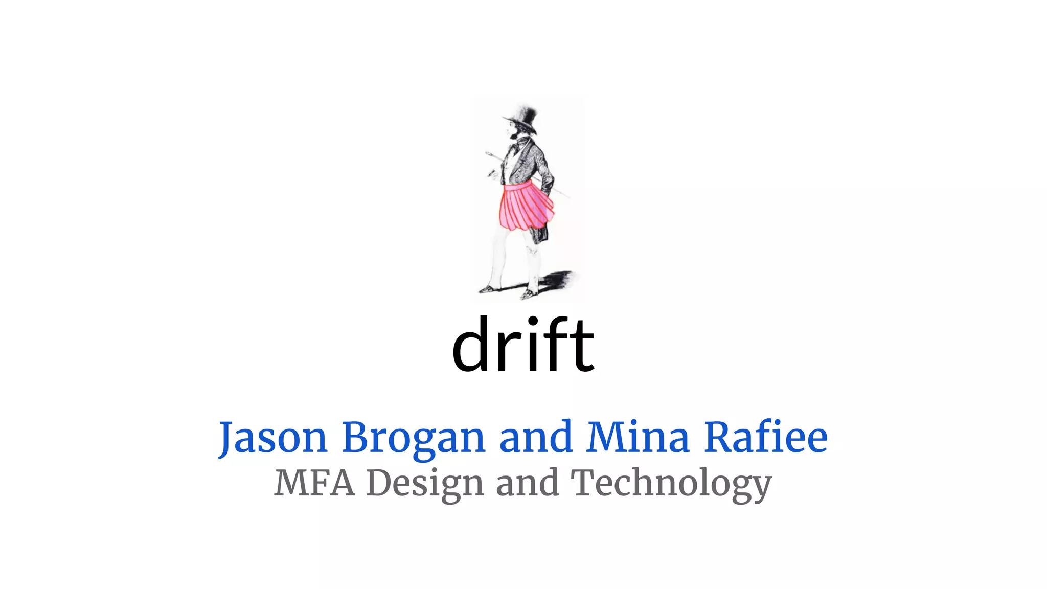 Drift Presentation (Edited) | PDF