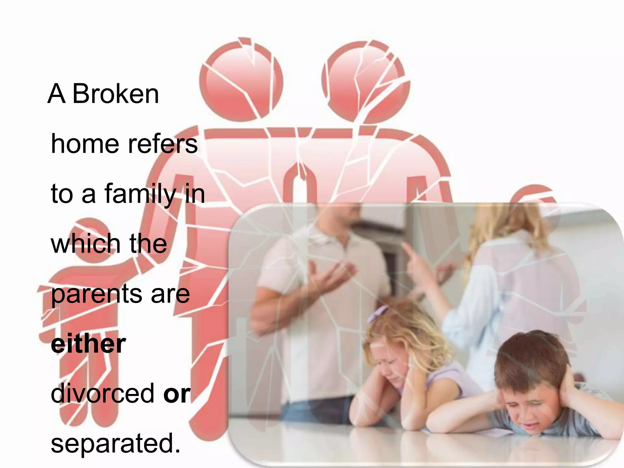broken family powerpoint | PPTX