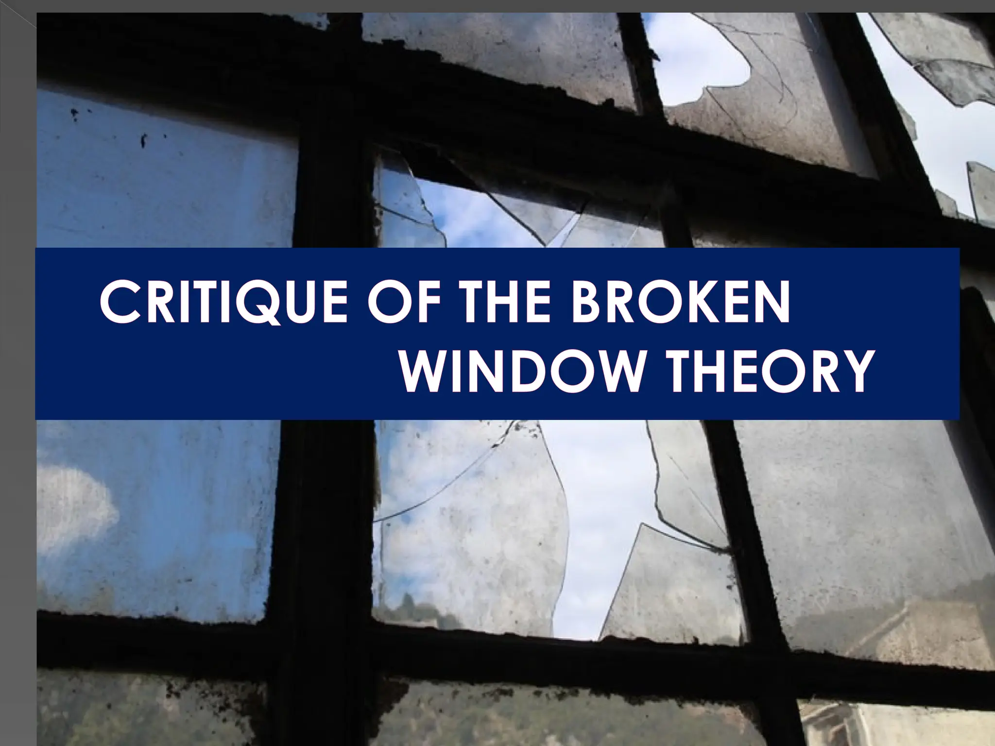 Broken windows theory help to analyse how the crime happaned | PPT