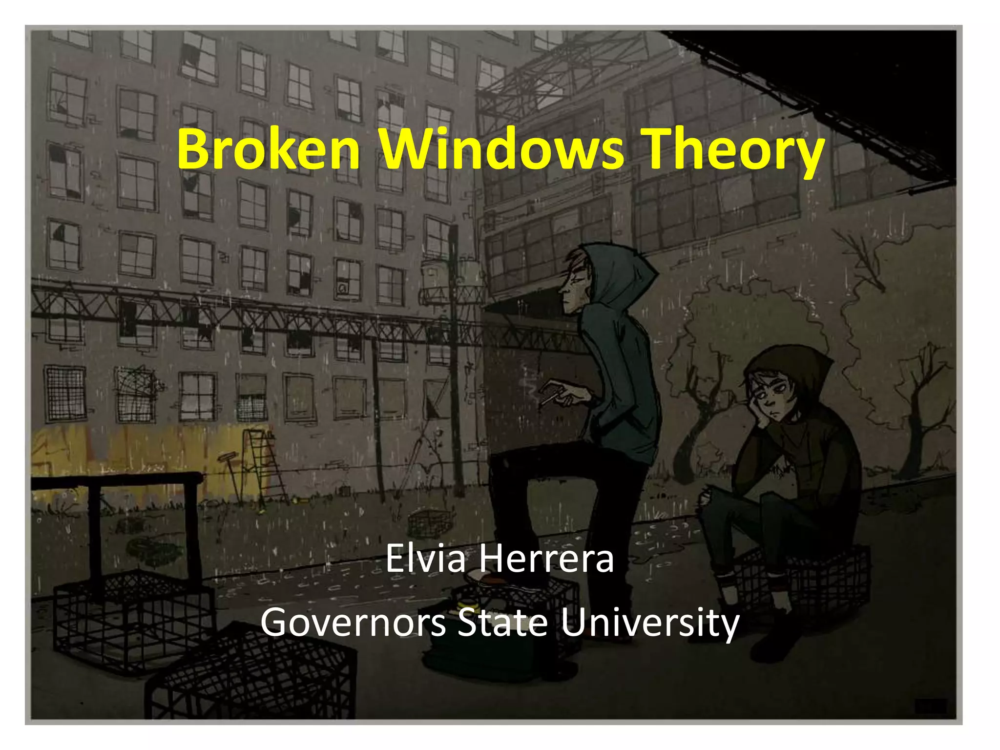 Broken windows theory | PPTX