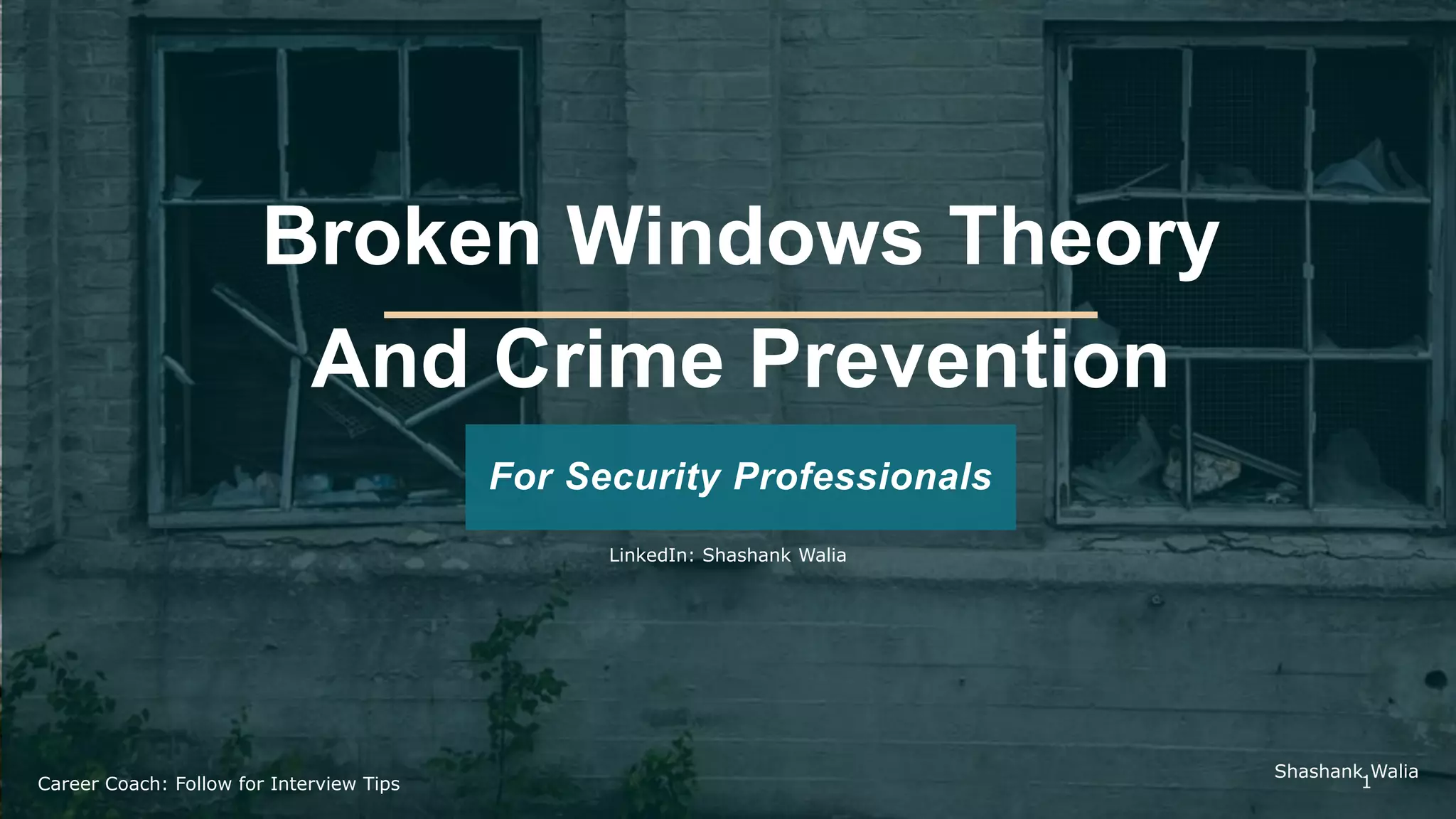 Broken windows theory & Crime Prevention through Environmental Design ...