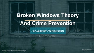 Broken windows theory & Crime Prevention through Environmental Design ...