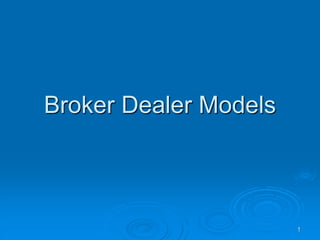 Broker Poduct Development Dealer Models.ppt | Financial Regulation ...
