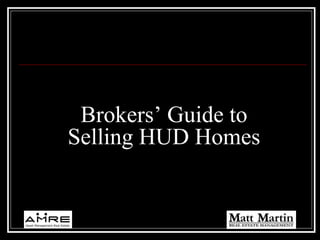 Brokers Guide To Selling Hud Homes | PPT | Free Download
