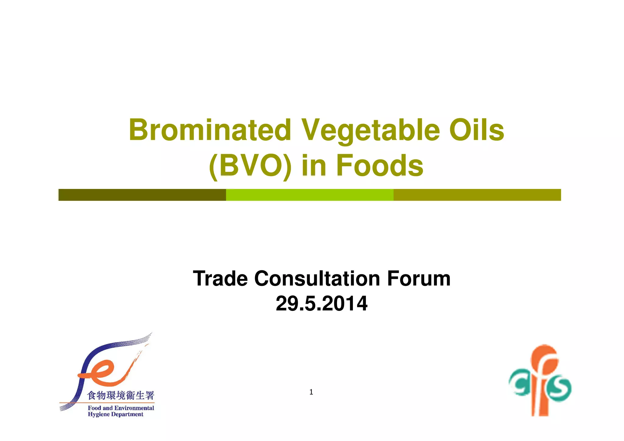 Brominated Vegetable Oils in Foods | PPT