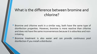 Bromine for pool sanitation and SPA.pptx