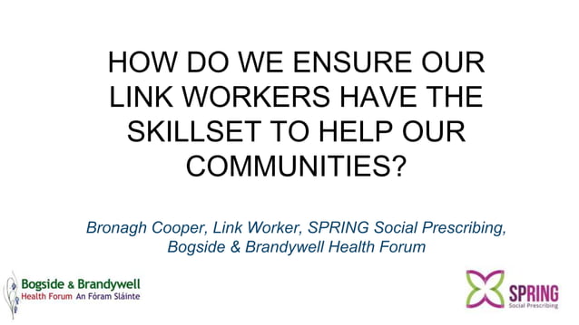 Bronagh Cooper, Link Worker at Bogside & Brandywell Health Forum | PPT