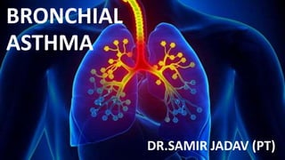 BRONCHIAL ASTHMA | PPTX