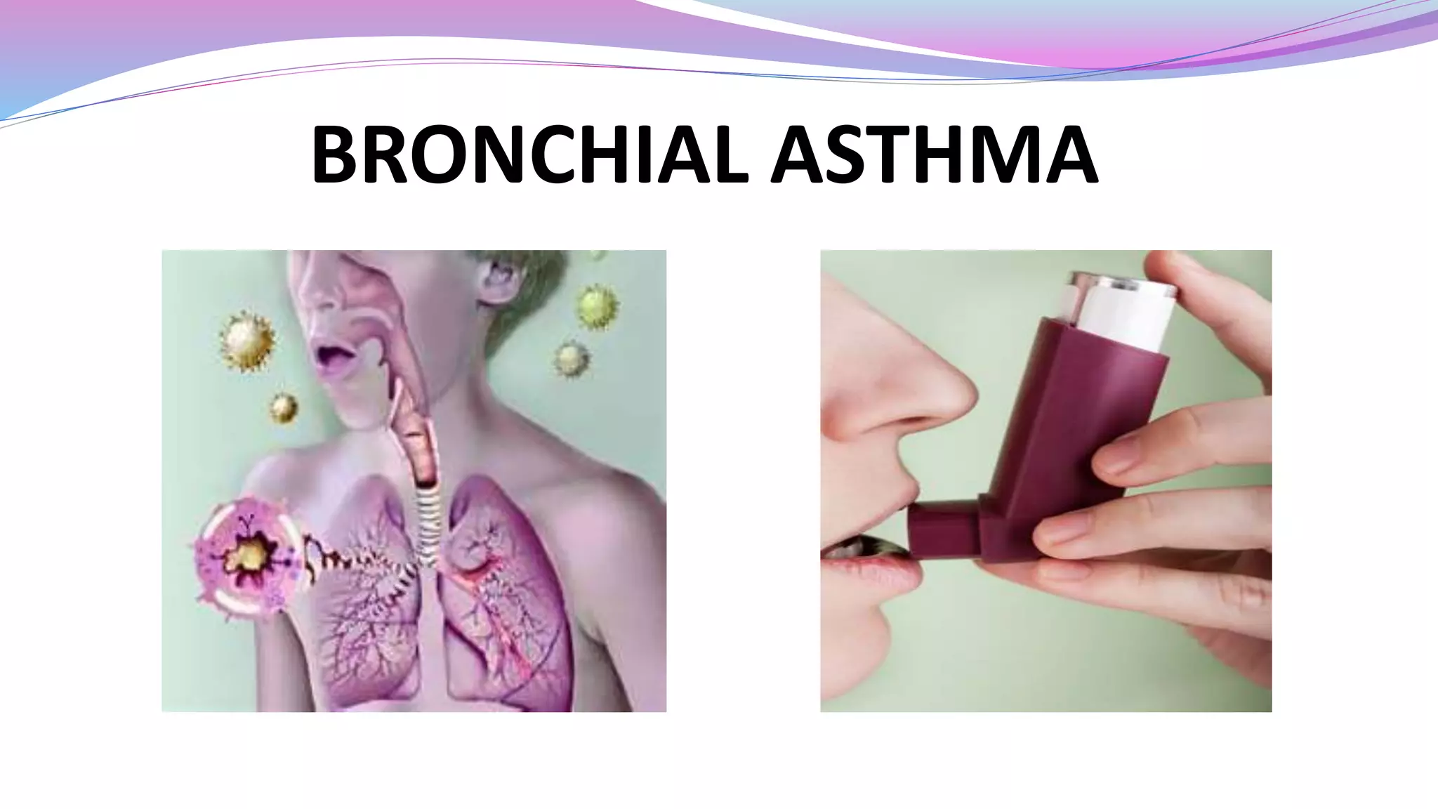 Bronchial asthma - AHS by Gowtham sap | PPT