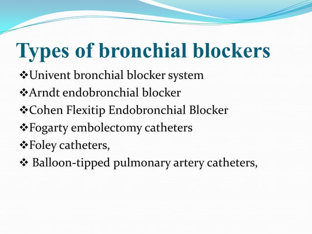 Bronchial blockers & endobronchial tubes | PPTX
