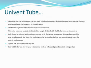 Bronchial blockers & endobronchial tubes | PPTX