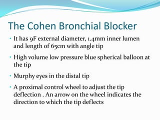 Bronchial blockers & endobronchial tubes | PPTX