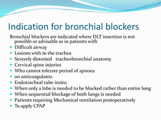 Bronchial blockers & endobronchial tubes | PPTX