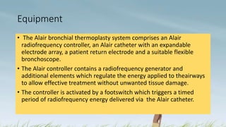 Bronchial thermoplasty | PPTX