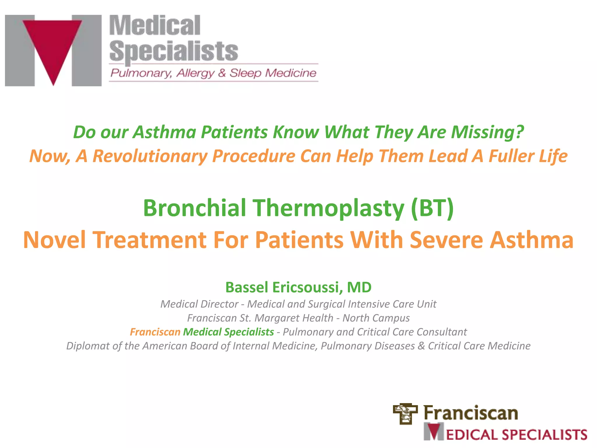 Bronchial Thermoplasty (BT) Novel Treatment for Patients with Severe ...