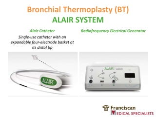 Bronchial Thermoplasty (BT) Novel Treatment for Patients with Severe ...