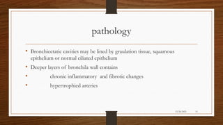 bronchiectais and its complications for undergraduates | PPTX