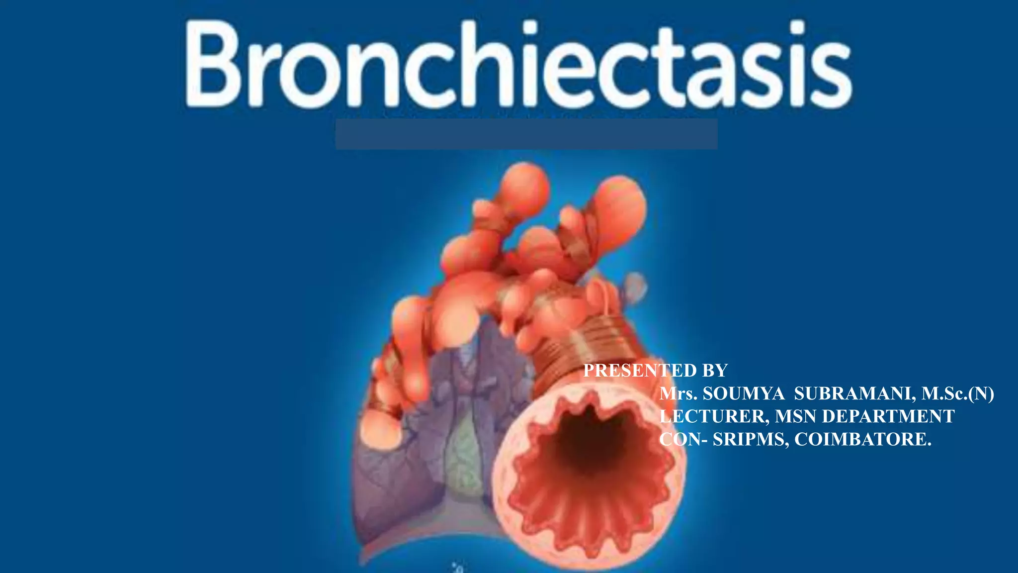 Bronchiectasis | PPT