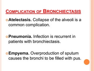 Bronchiectasis & Nursing care | PPTX