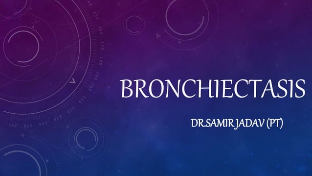 Bronchiectasis Management Guide | PPT