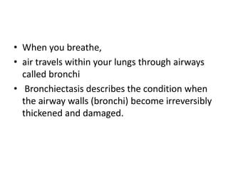 Bronchiectasis.pptx