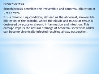 Bronchiectasis.pptx | Lung and Respiratory Health | Diseases and Conditions