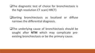 BRONCHIECTASIS approach and treatment by Dr.Amira Tabidi | PPTX