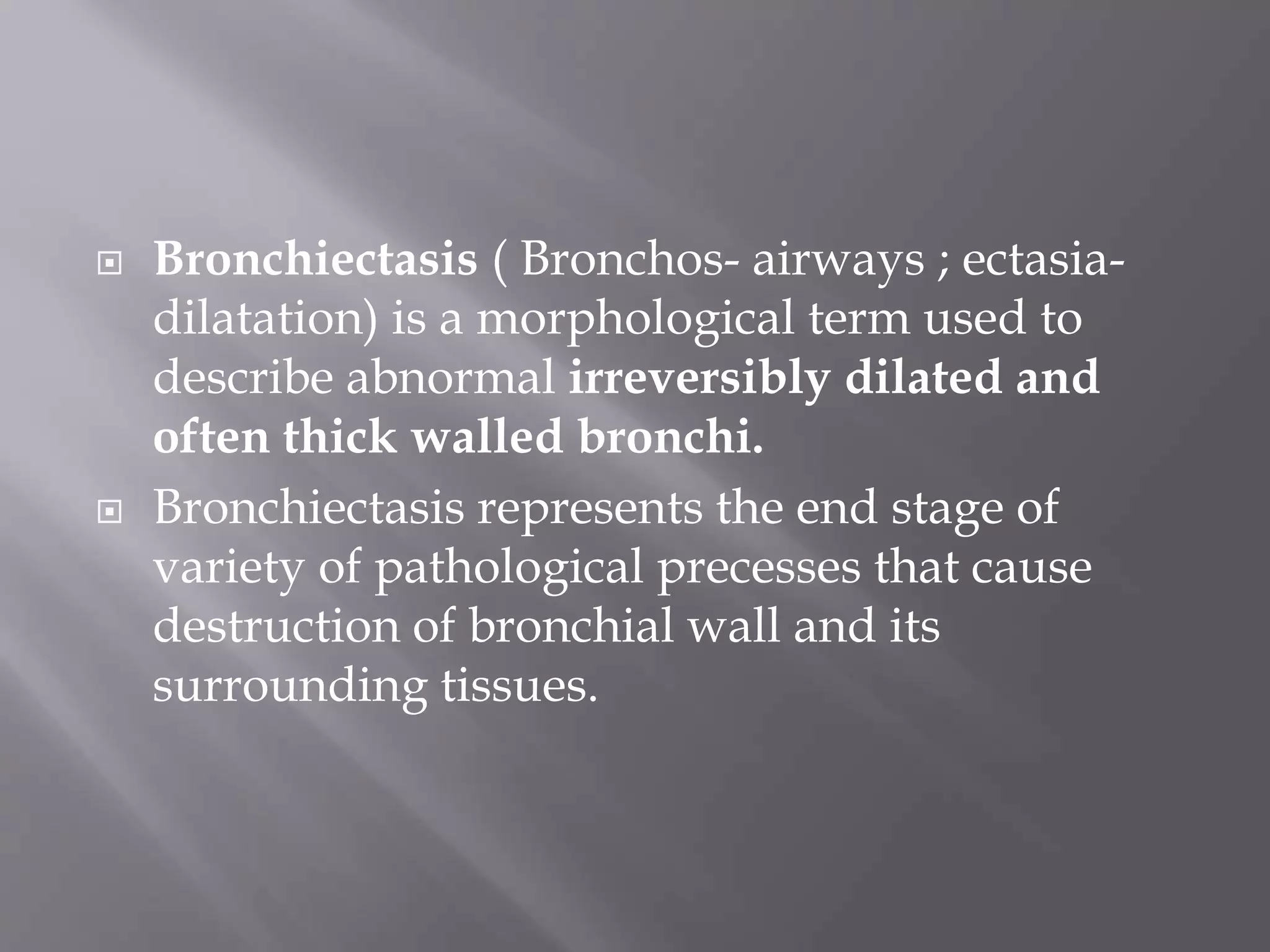 Bronchiectasis airway disease | PPTX