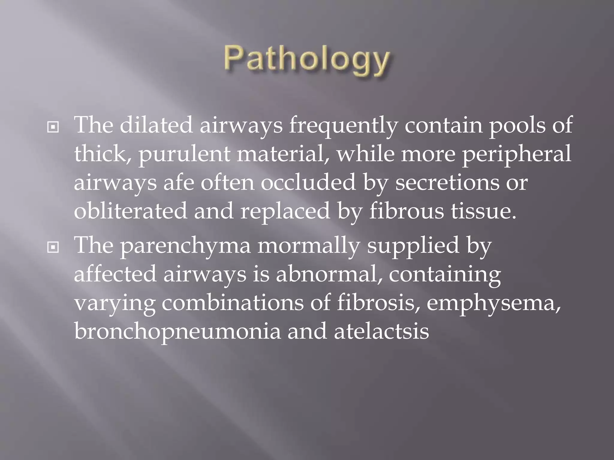 Bronchiectasis airway disease | PPTX