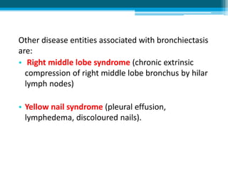 Bronchiectasis | PPTX