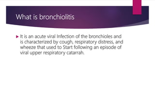Bronchiolitis final 1 | PPTX | Lung and Respiratory Health | Diseases ...