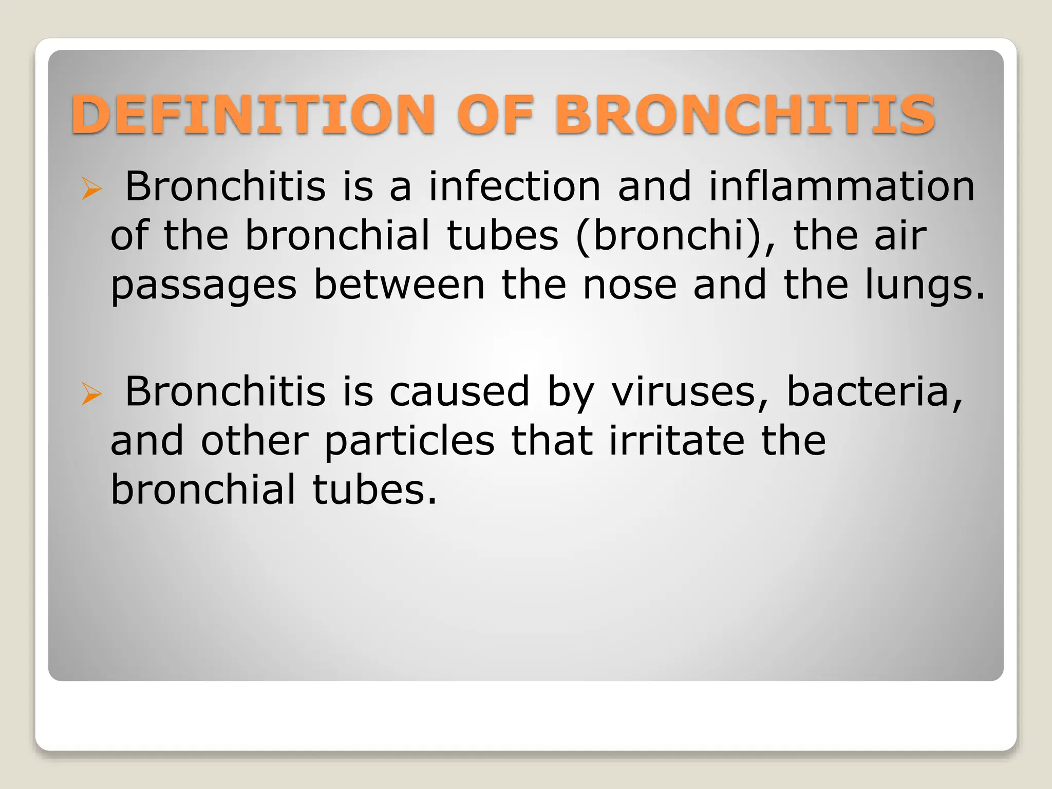 bronchitis Bronchitis is a condition that develops when the airways in ...