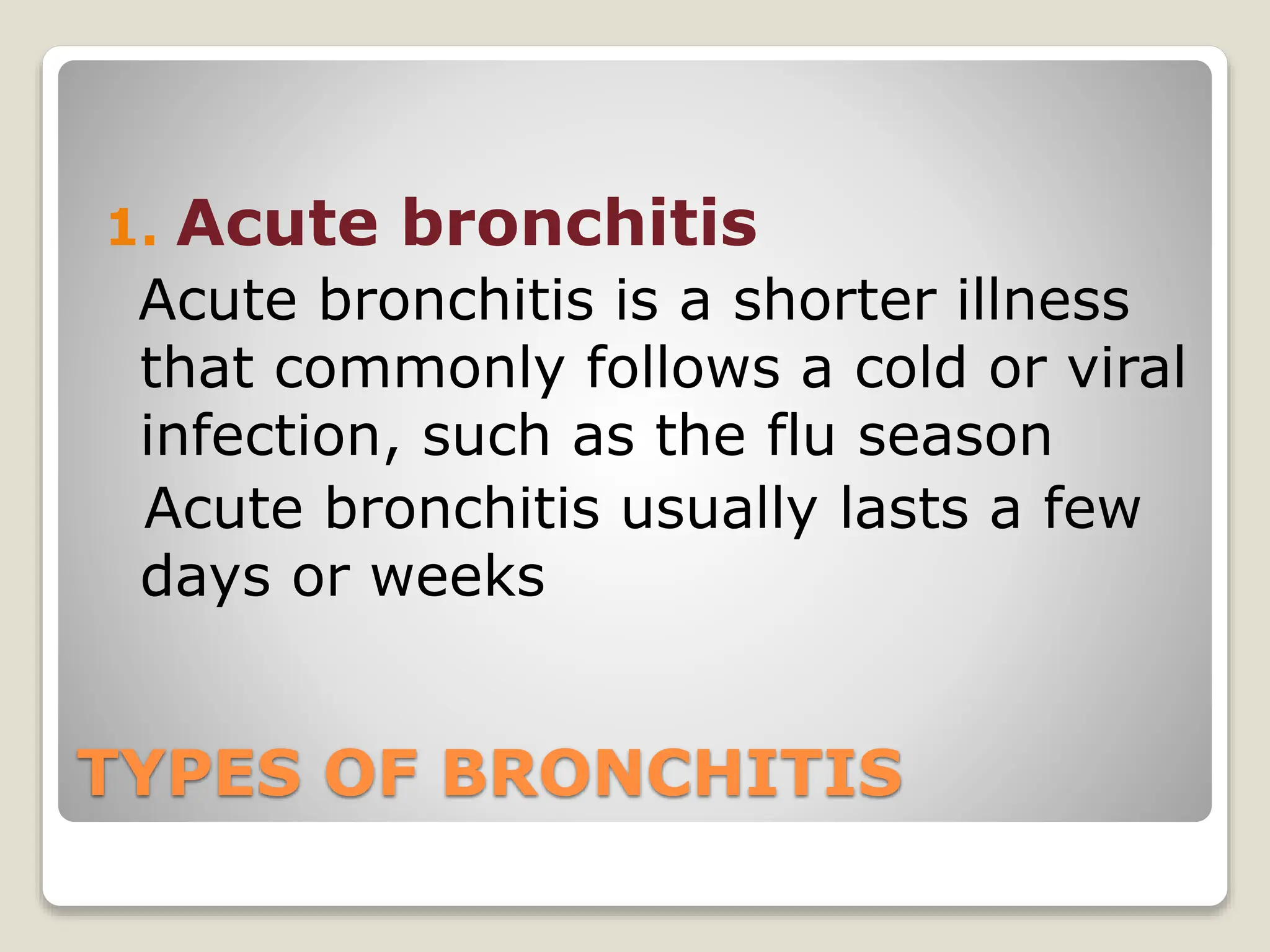 bronchitis Bronchitis is a condition that develops when the airways in ...