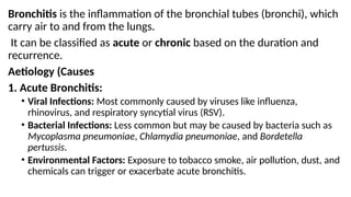 BRONCHITIS: is an inflammation of the bronchial tubes, which carry air ...