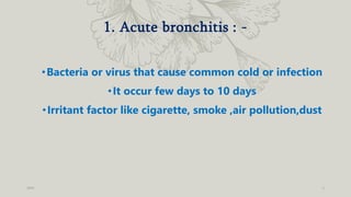 bronchitis, definition , etiology, clinics manifestations ...