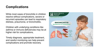 Bronchitis In Children.pptx respiratory condition in Pediatric nursing ...