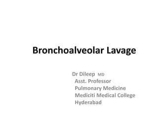 Bronchoalveolar lavage | PPTX